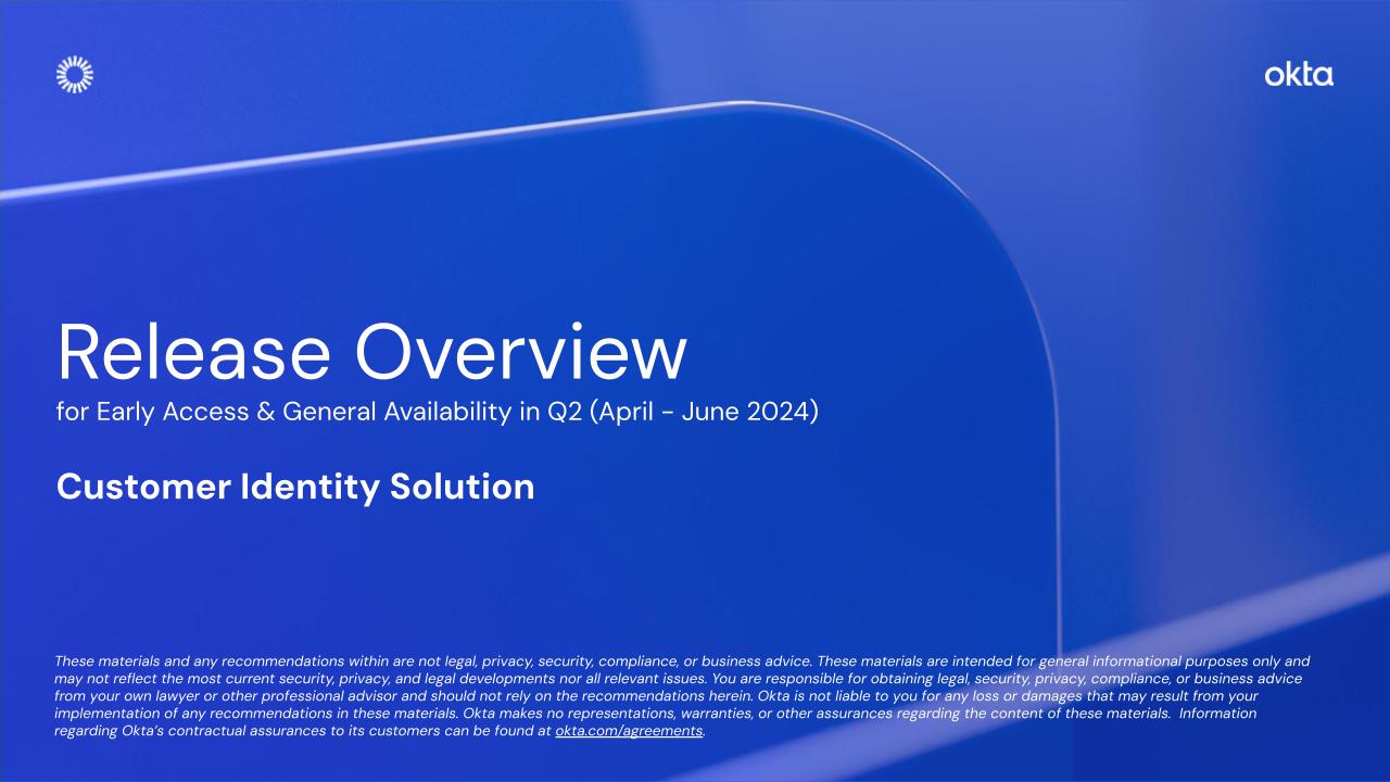 Customer Identity Solution Release Overview | Okta